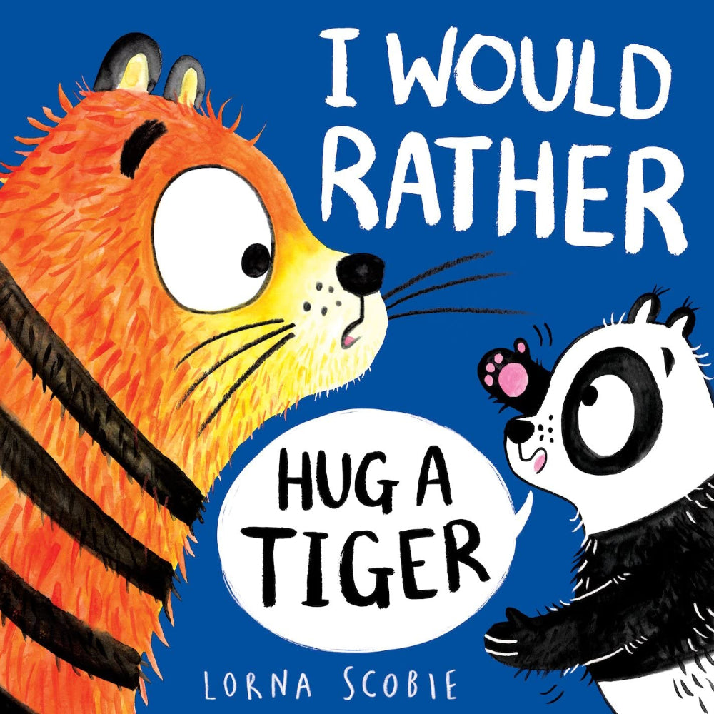 I Would Rather Hug A Tiger — Toycra