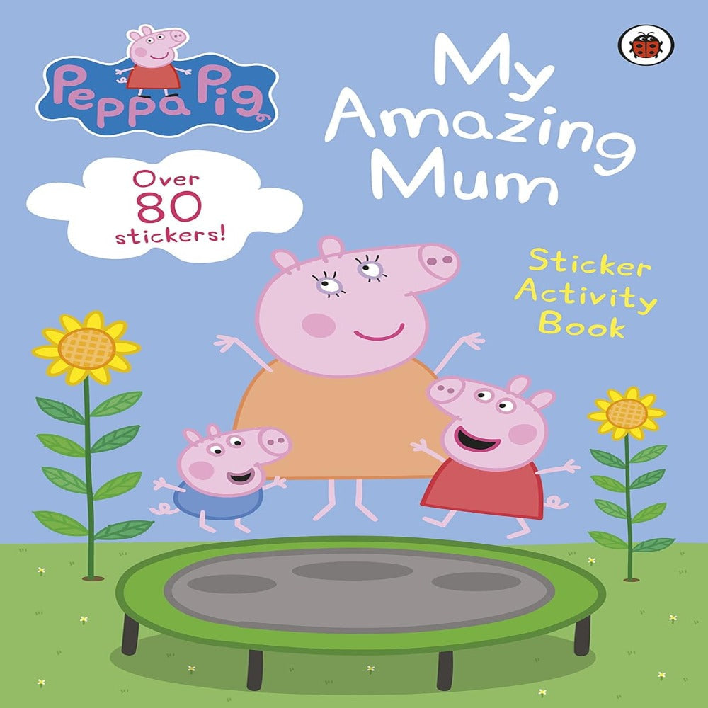 Peppa Pig : My Amazing Mum - A Ladybird Book — Toycra