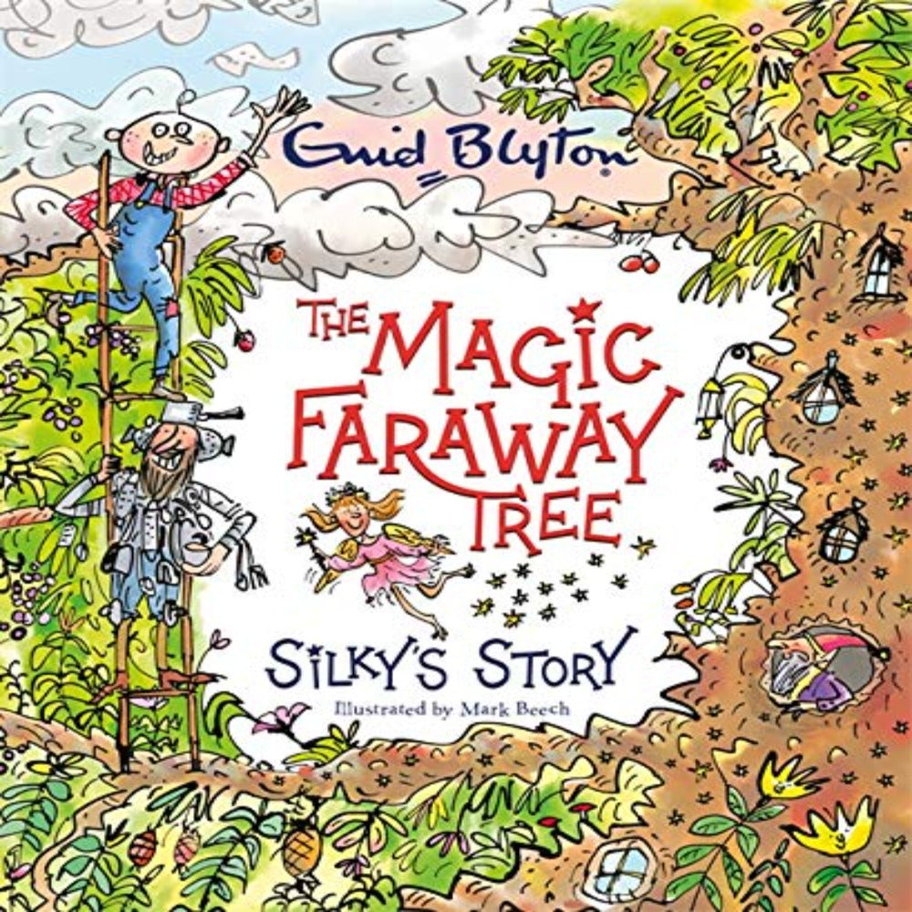 The Magic Faraway Tree: Silky's Story by Enid Blyton — Toycra