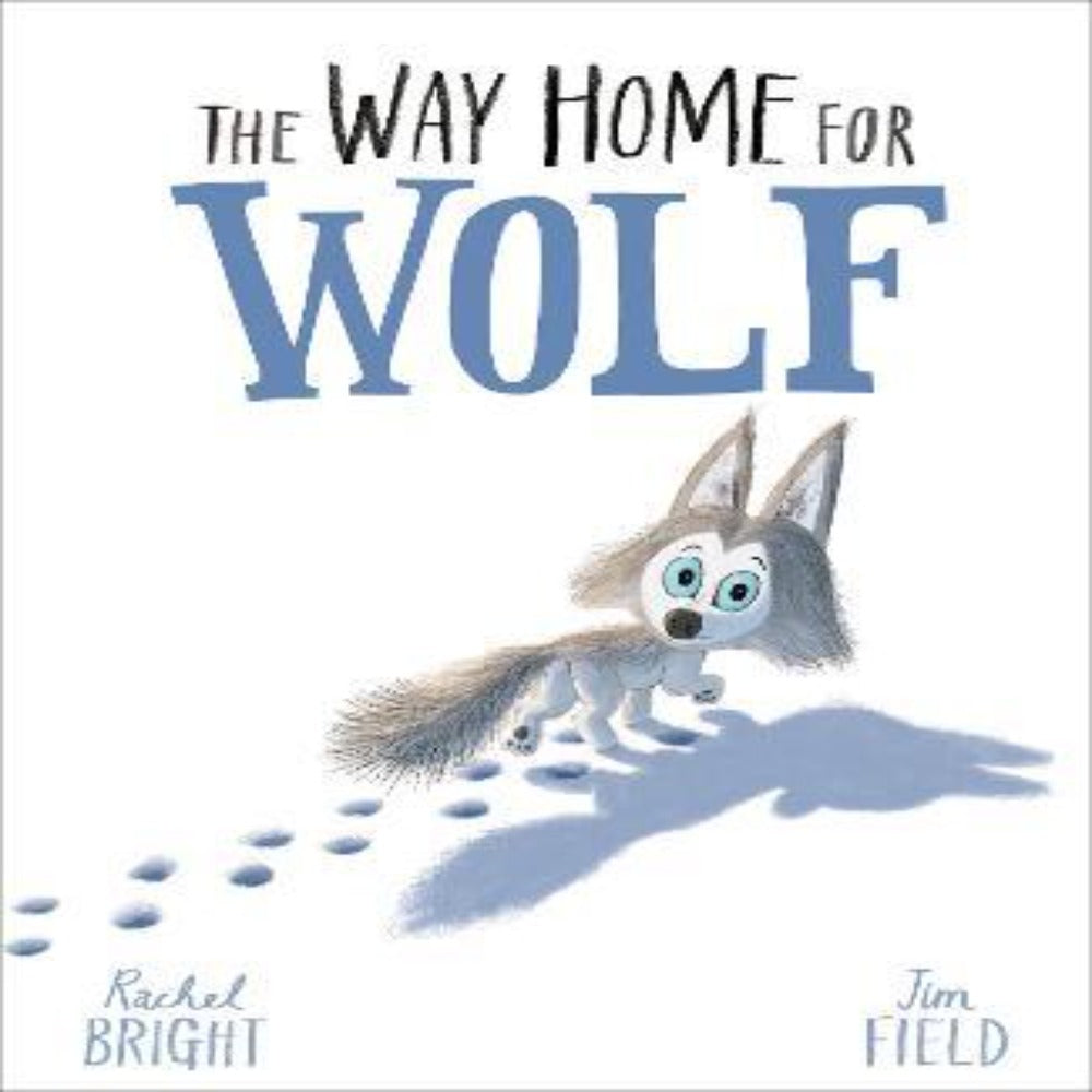 The Way Home For Wolf by Rachel Bright — Toycra